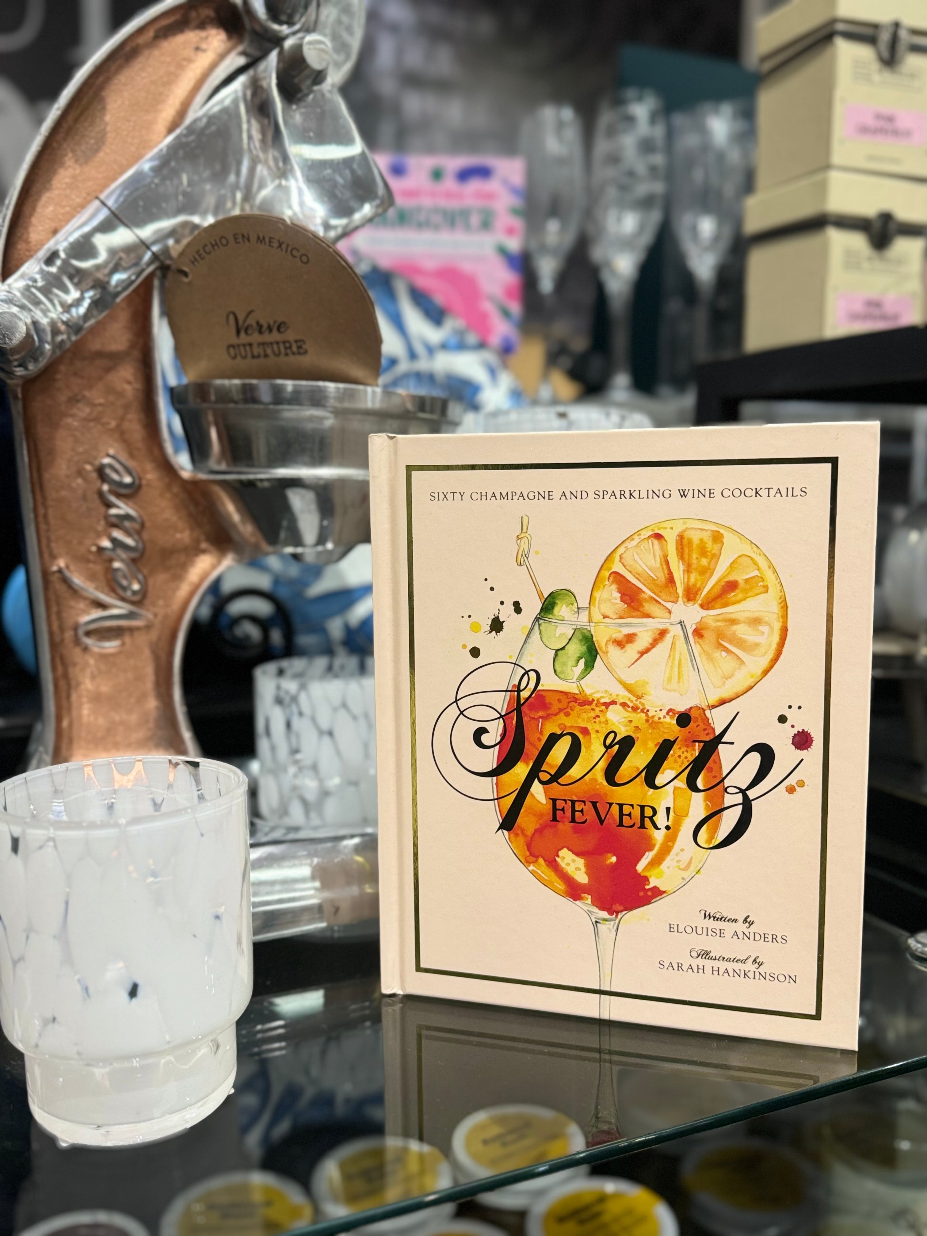 Spritz Fever!: Sixty Champagne and Sparkling Wine Cocktails – Rachelle ...